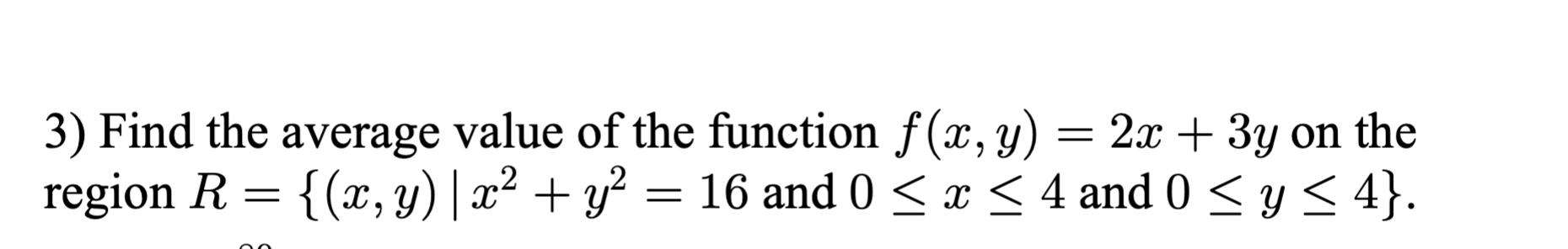 Solved Find the average value of the function f(x,y)=2x+3y | Chegg.com
