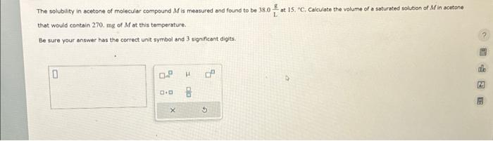 Solved The solubility in acetone of molecular compound M is | Chegg.com
