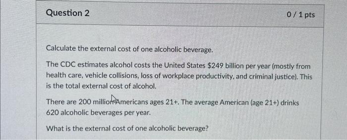 Solved Calculate the external cost of one alcoholic | Chegg.com