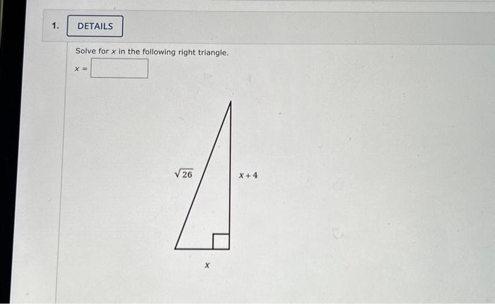 Solved Solve for x in the following right triangle. | Chegg.com