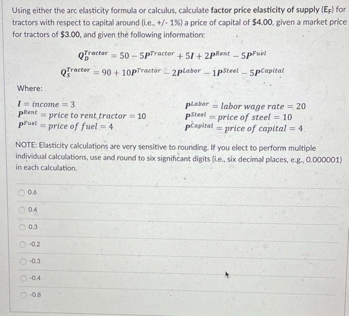 Solved Using either the arc elasticity formula or calculus, | Chegg.com