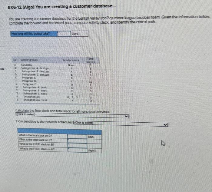 Solved EX6-12 (Algo) You are creating a customer database... | Chegg.com