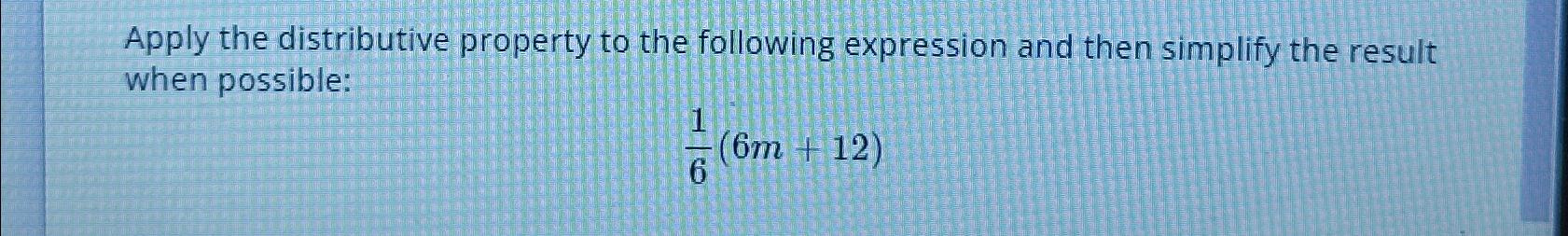 Solved Apply the distributive property to the following | Chegg.com