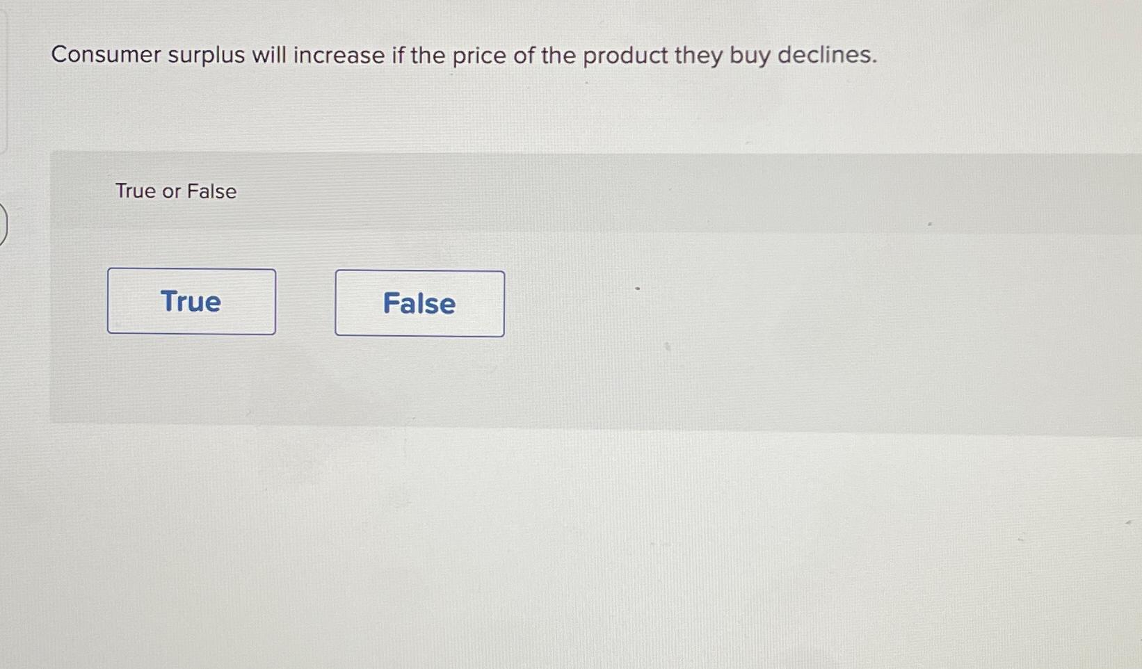 Solved Consumer surplus will increase if the price of the | Chegg.com