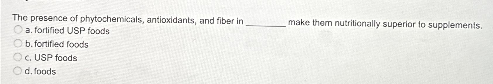 The presence of phytochemicals, antioxidants, and | Chegg.com
