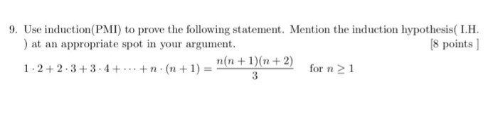 Solved 9. Use induction (PMI) to prove the following | Chegg.com