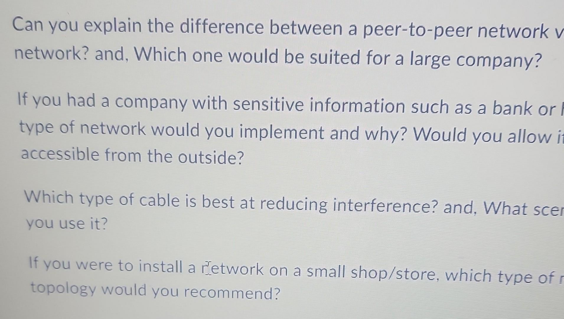 Solved Can you explain the difference between a peer-to-peer | Chegg.com
