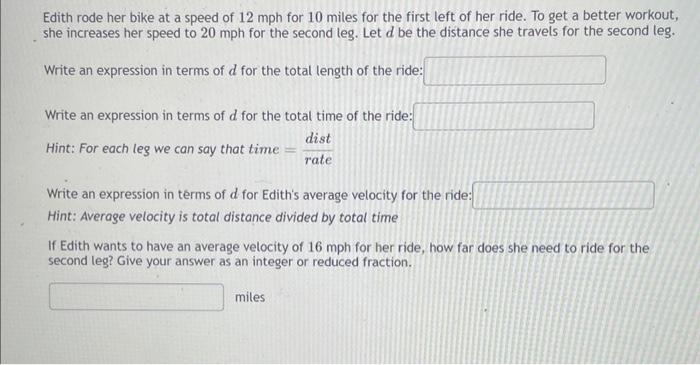 Solved Edith rode her bike at a speed of 12mph for 10 miles | Chegg.com