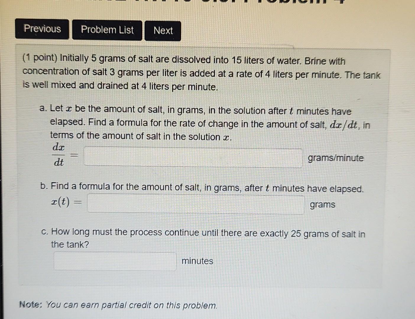 Solved point) Initially 5 grams of salt are dissolved into | Chegg.com