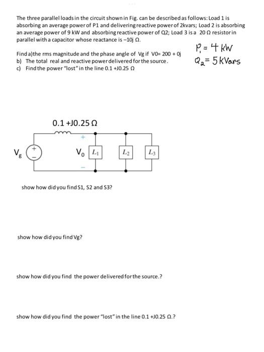 Solved The three parallel loads in the circuit shown in Fig. | Chegg.com