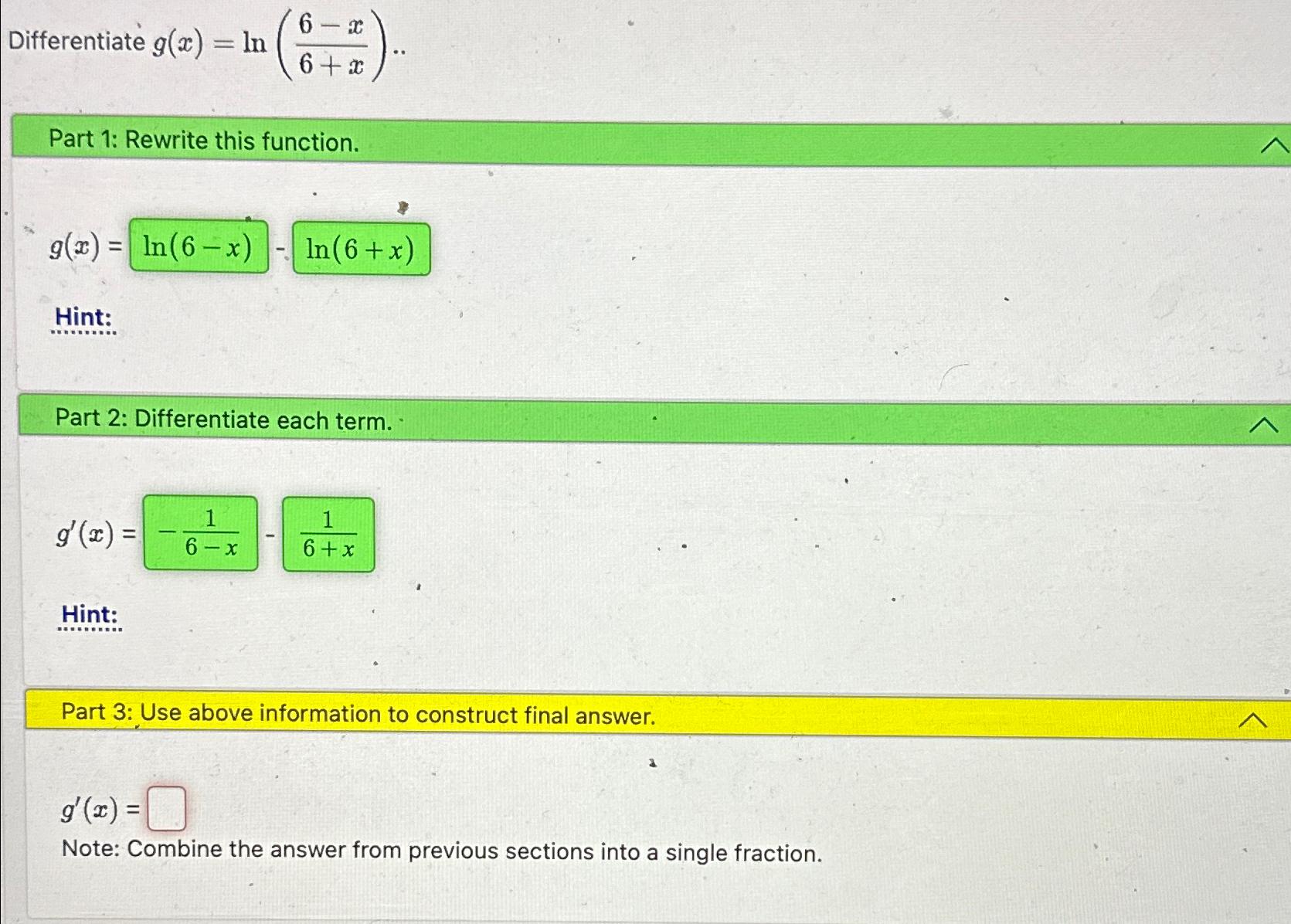 Solved Differentiate g(x)=ln(6-x6+x)Part 1: Rewrite this | Chegg.com