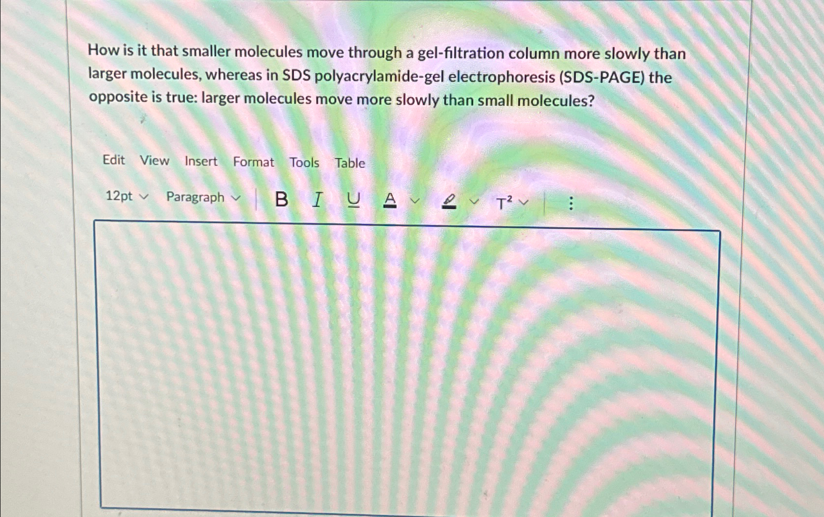 Solved How is it that smaller molecules move through a | Chegg.com
