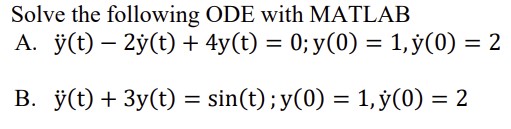 Solved Solve the following ODE with | Chegg.com