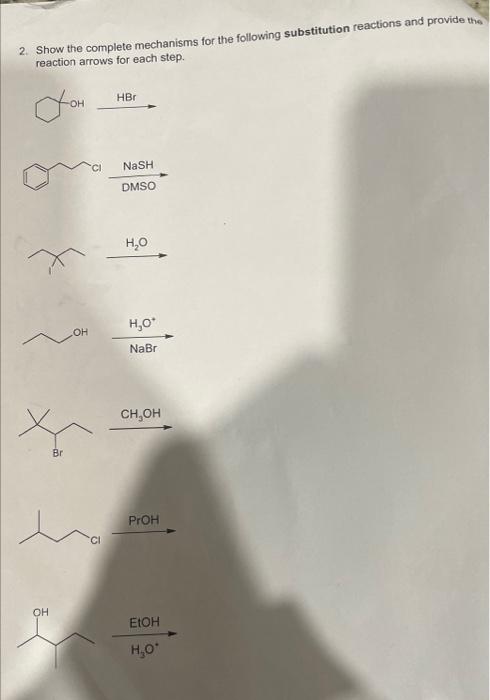 Solved 2. Show the complete mechanisms for the following | Chegg.com