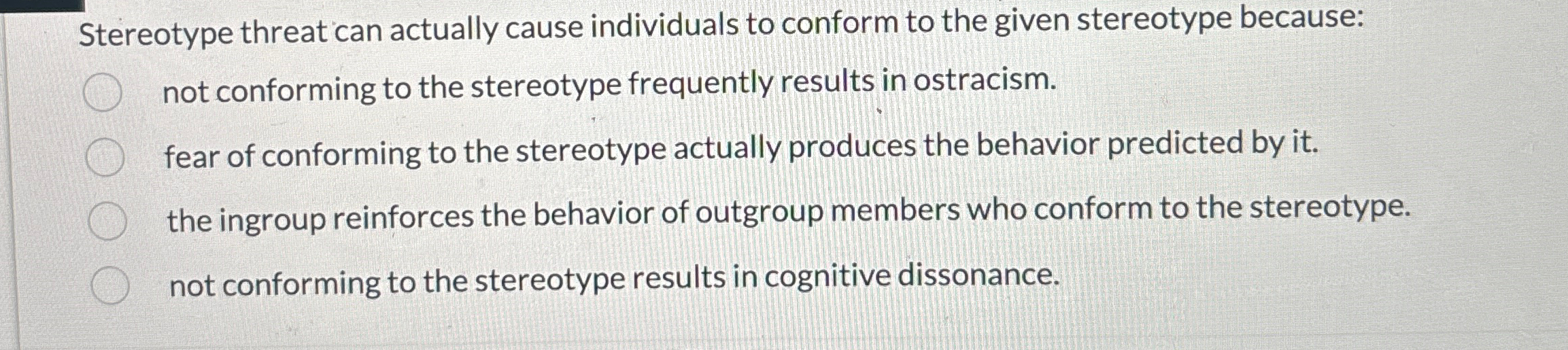 Solved Stereotype threat can actually cause individuals to | Chegg.com