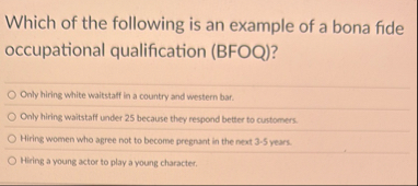 Solved Which of the following is an example of a bona fide | Chegg.com