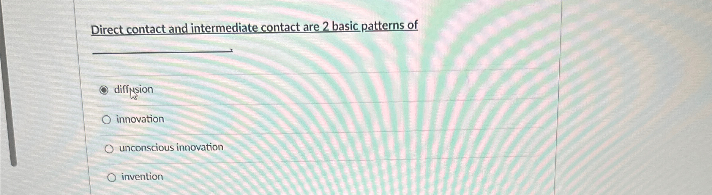 Solved Direct contact and intermediate contact are 2 ﻿basic | Chegg.com
