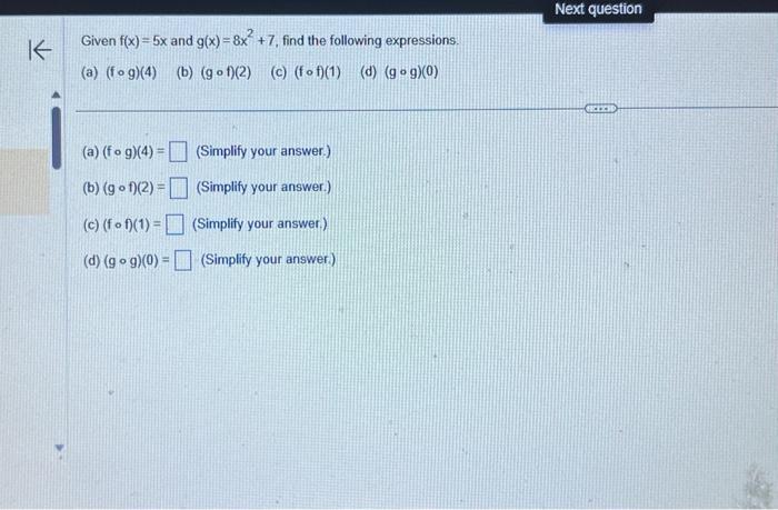 Solved Given f(x)=5x and g(x)=8x2+7, find the following | Chegg.com