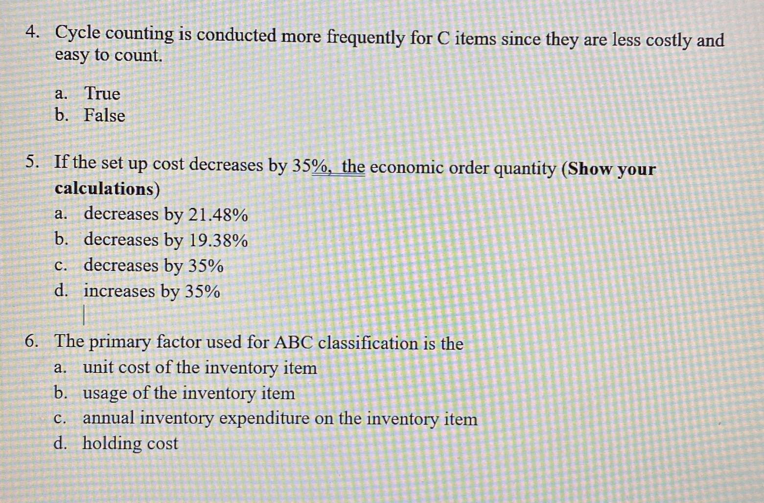 Solved 4. Cycle counting is conducted more frequently for C | Chegg.com