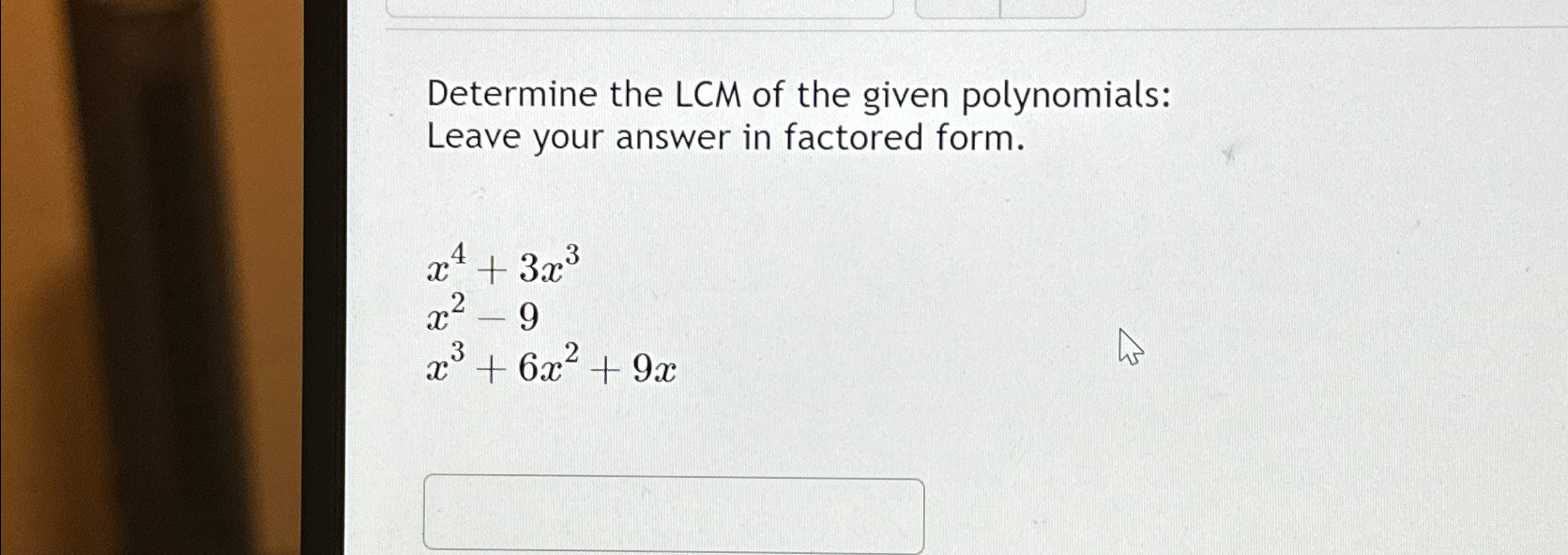 Solved Determine the LCM of the given polynomials:Leave your | Chegg.com