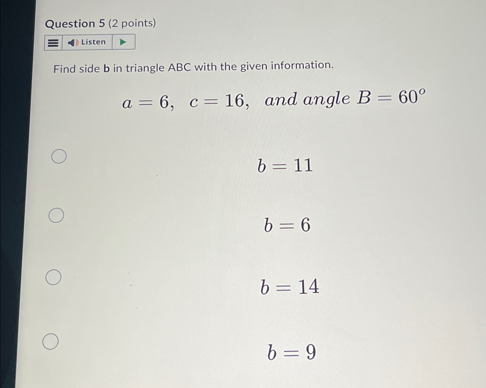 Solved Question 5 (2 ﻿points)ListenFind side b ﻿in triangle | Chegg.com