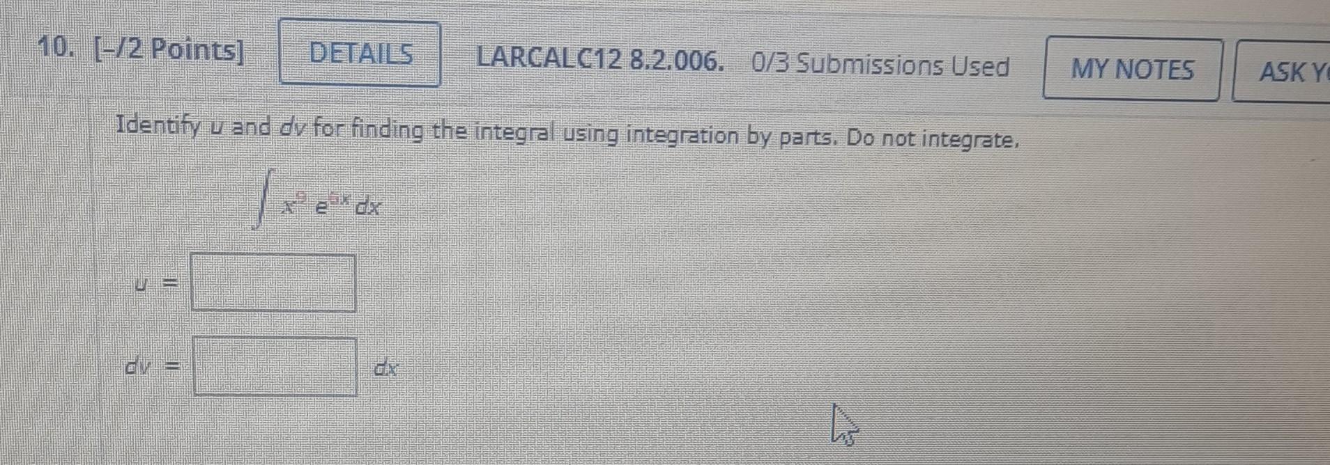 Solved Identify u and dv for finding the integral using | Chegg.com