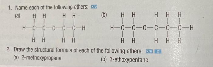 Solved 1. Name each of the following ethers: ku (а) н Н н Н | Chegg.com