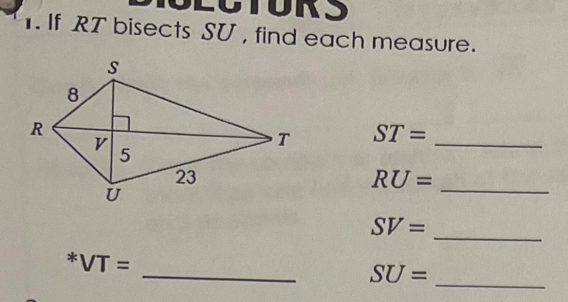 Solved If RT ﻿bisects SU, ﻿find each measure.ST=RU=SV=SU= | Chegg.com