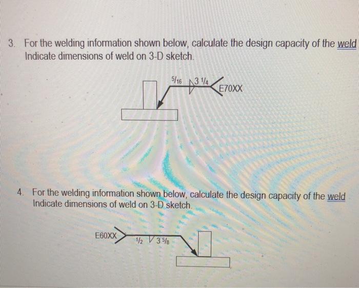 Solved 3. For the welding information shown below, calculate | Chegg.com