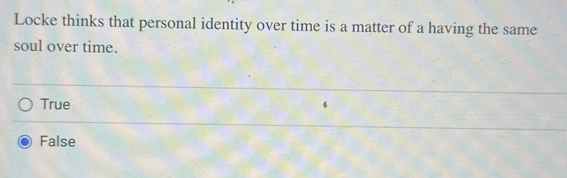High Quality SOLUTION Locke thinks that personal identity over time is ...
