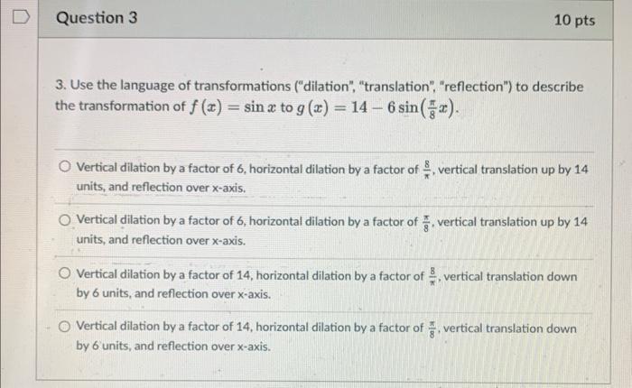 Solved 3. Use the language of transformations ("dilation", | Chegg.com
