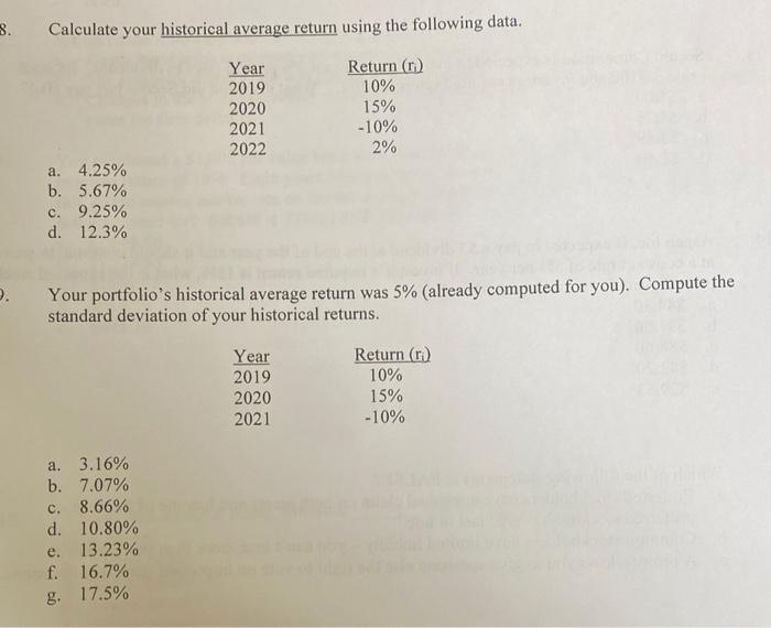 Solved Calculate your historical average return using the | Chegg.com