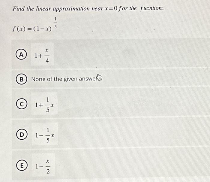 Solved Find the linear approximation near x=0 for the | Chegg.com