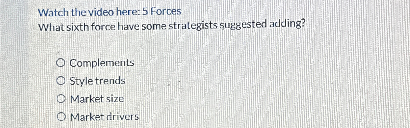 Solved Watch the video here: 5 ﻿ForcesWhat sixth force have | Chegg.com