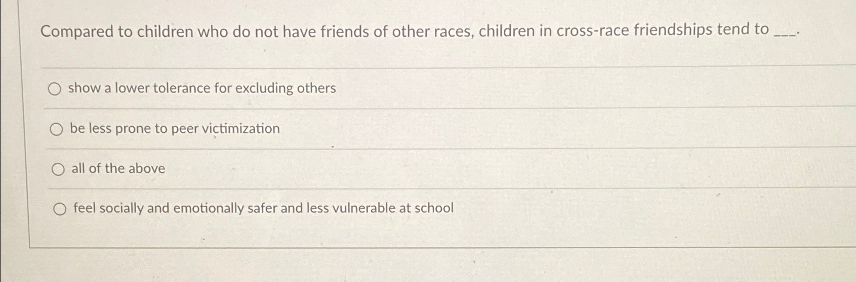Solved Compared to children who do not have friends of other | Chegg.com