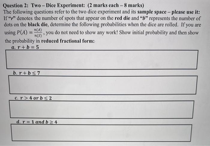 Solved Question 2: Two - Dice Experiment: ( 2 marks each -8 | Chegg.com