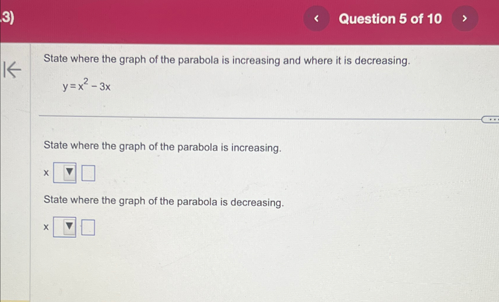 Solved Question 5 ﻿of 10State where the graph of the | Chegg.com