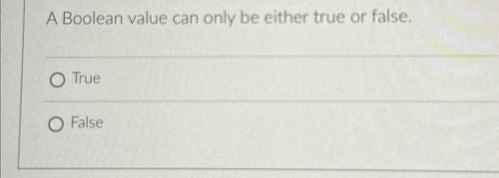 Solved A Boolean Value Can Only Be Either True Or