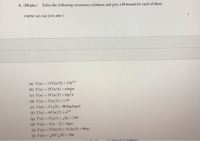 Solved 4. (20 pts.) Solve the following recurrence relations | Chegg.com