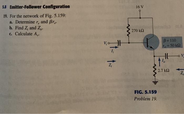 Solved 16 V 5.8 Emitter-Follower Configuration 19. For the | Chegg.com