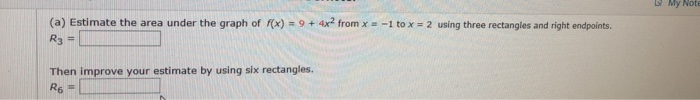 Solved (b) Repeat part (a) using left endpoints. L3= L6 = | Chegg.com