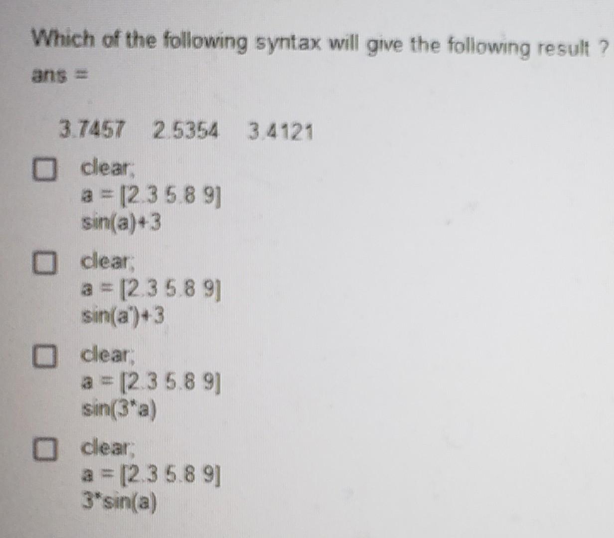 Solved Which of the following syntax will give the following | Chegg.com