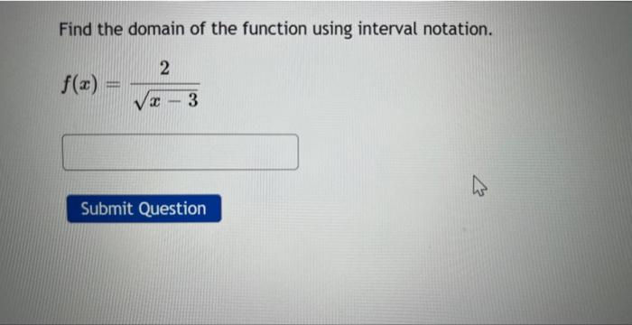 Solved Find the domain of the function using interval | Chegg.com