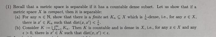 Solved (1) Recall that a metric space is separable if it has | Chegg.com