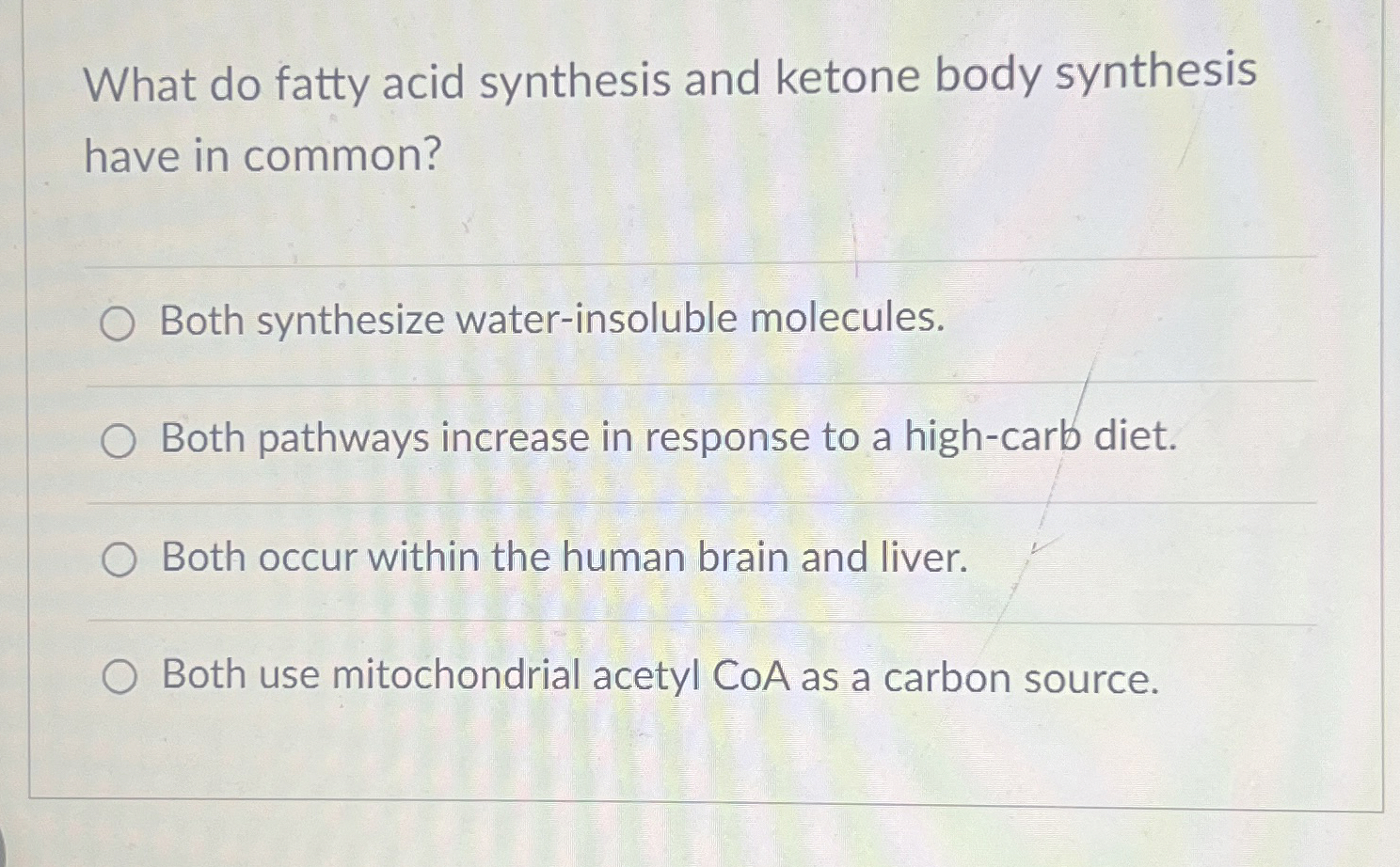 Solved What do fatty acid synthesis and ketone body | Chegg.com