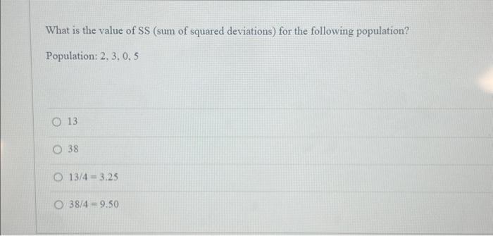 Solved What Is The Value Of Ss Sum Of Squared Deviations