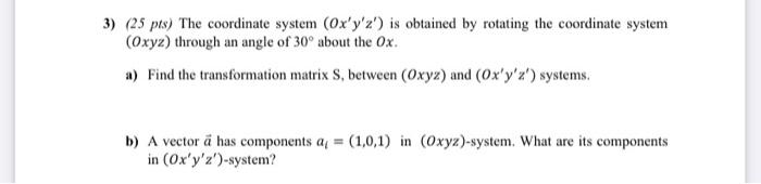Solved 3 25 Pts The Coordinate System Oxyz Is