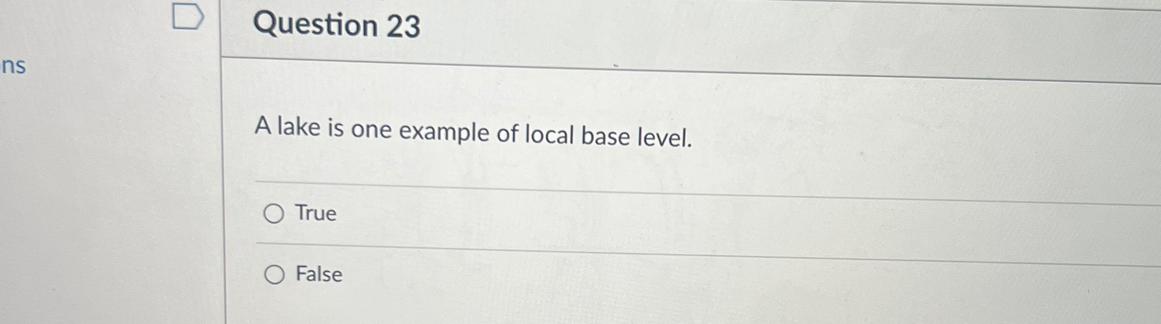 Solved Question 23A lake is one example of local base | Chegg.com
