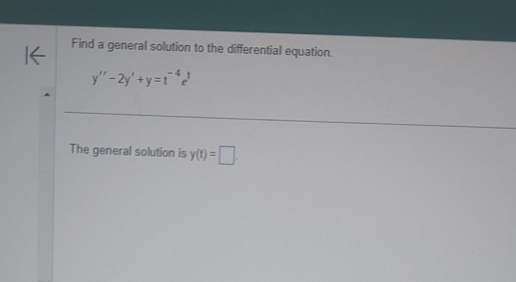 Solved Find a general solution to the differential equation. | Chegg.com