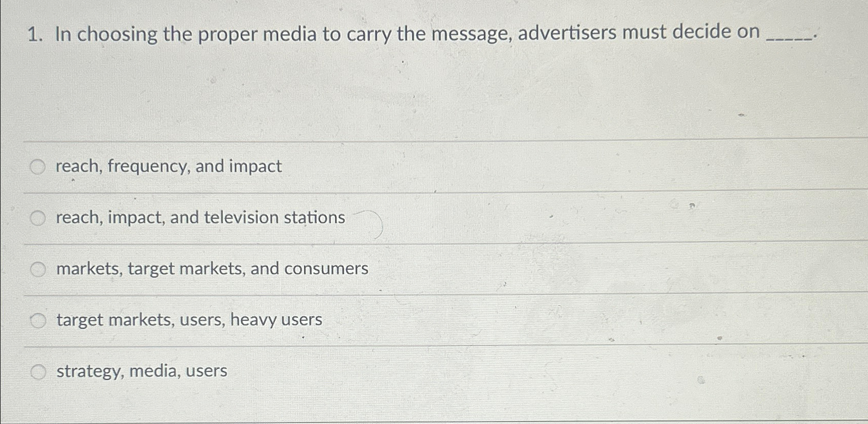 Solved In choosing the proper media to carry the message, | Chegg.com
